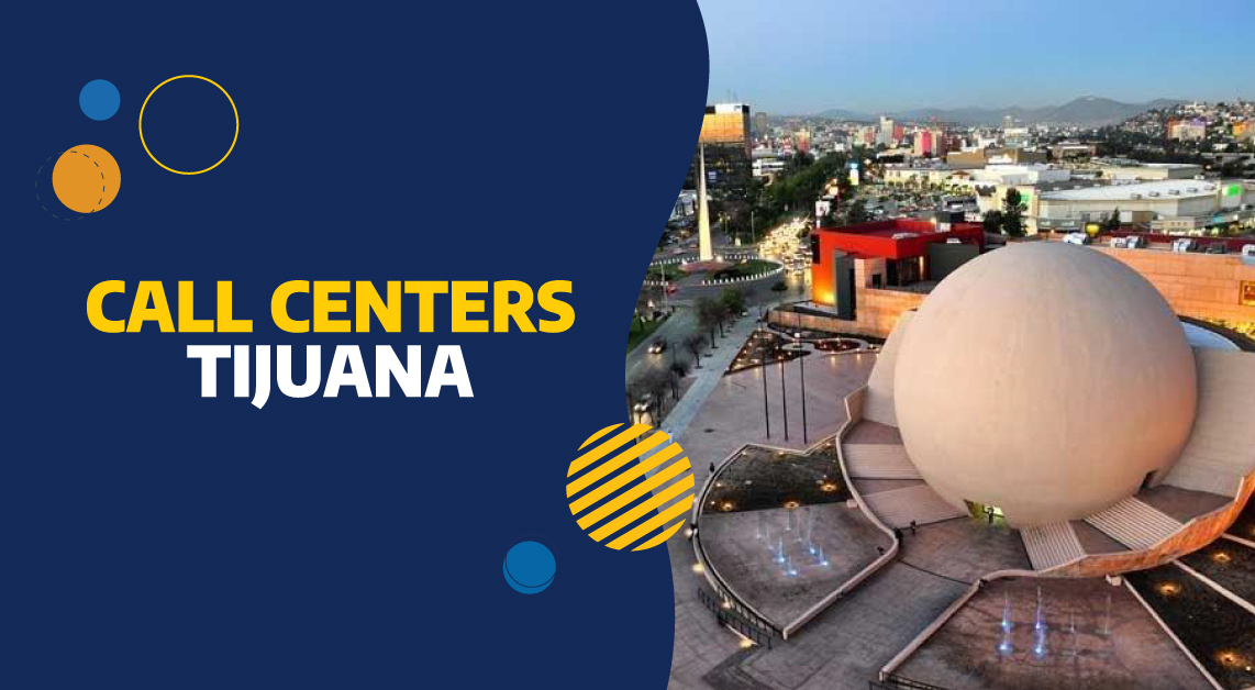 Prime Nearshore Location | Call Centers in Tijuana - Call Center ...