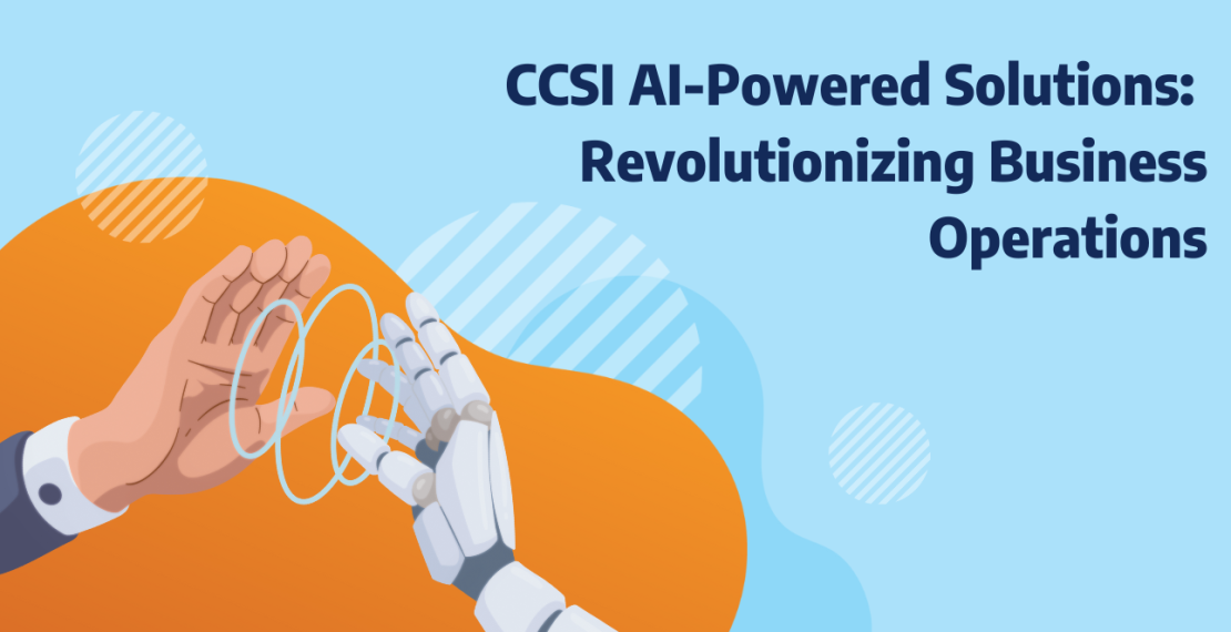 CCSI AI-Powered Solutions: Revolutionizing Business Operations - Call ...
